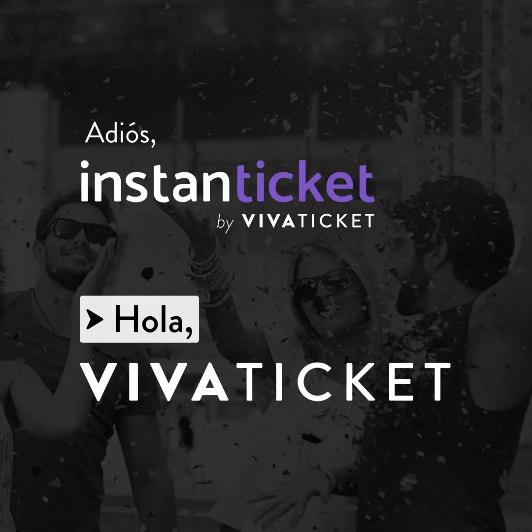 Instanticket ahora es Vivaticket España - Comunidad Vivaticket España