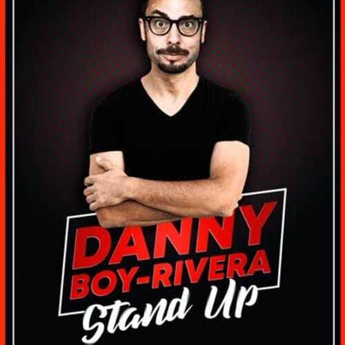 ¡Stand Up! - Danny Boy-Rivera | Venta OFICIAL de entradas